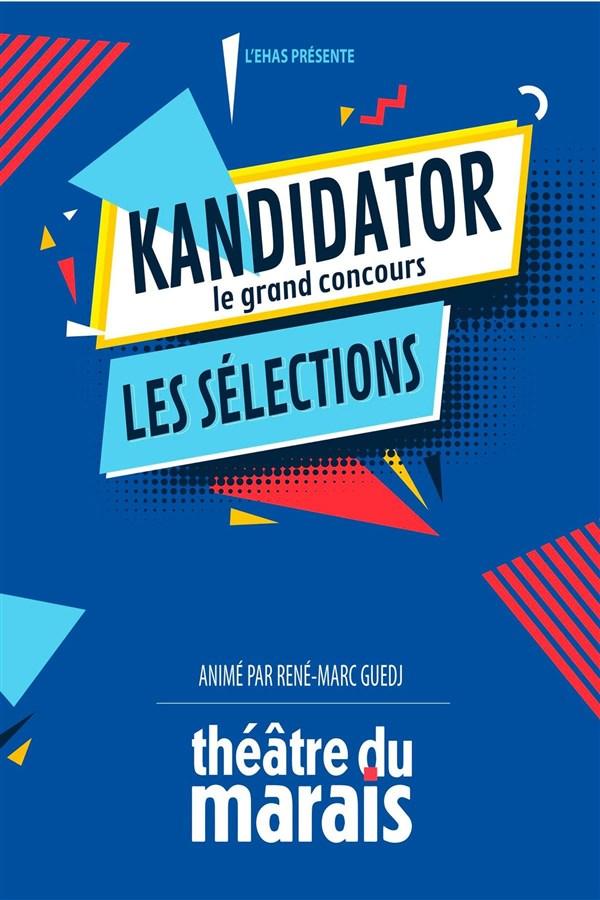 Spectacle Kandidator à Paris Lundi 18 Décembre 2023