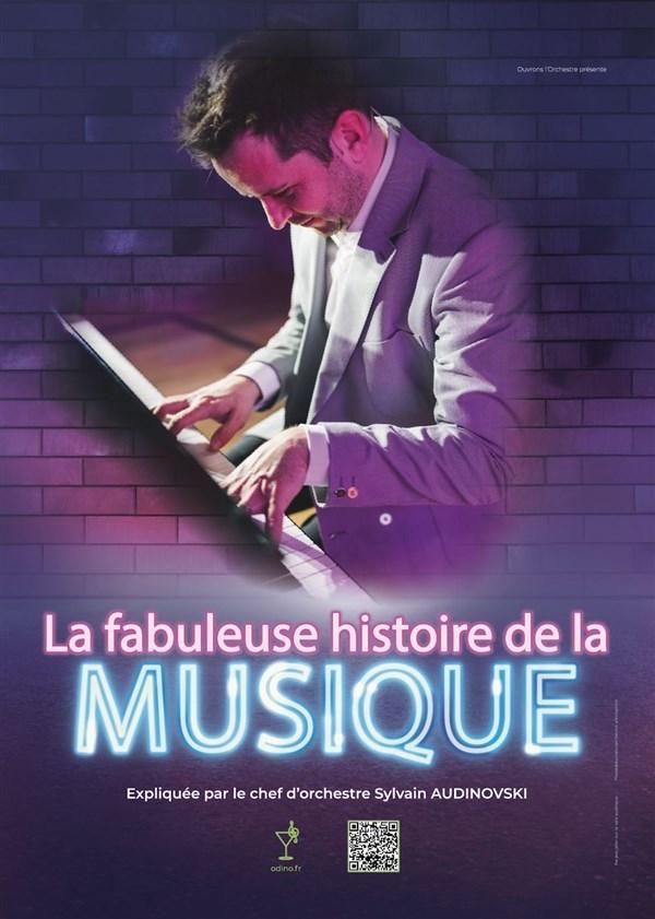 Spectacle La Fabuleuse Histoire De La Musique à Paris Lundi 27