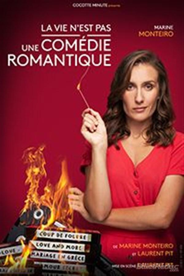 Spectacle Marine Monteiro Dans La Vie Nest Pas Une Comédie Romantique